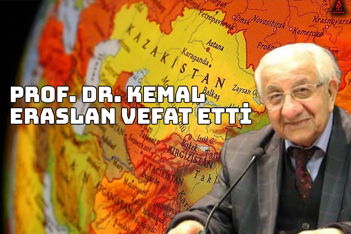 Prof. Dr. Kemal Eraslan Vefat Etti - Milli Düşünce Merkezi